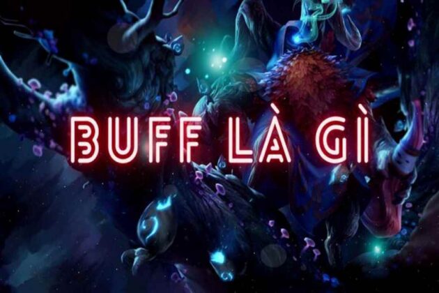 Buff là gì? Tìm hiểu ý nghĩa của thuật ngữ Buff trong game - thehegenz ...